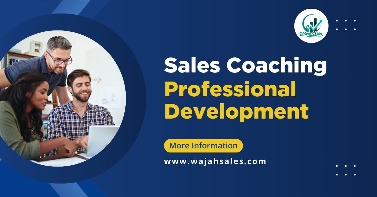 Sales Coaching Professional Development - Wajah Sales